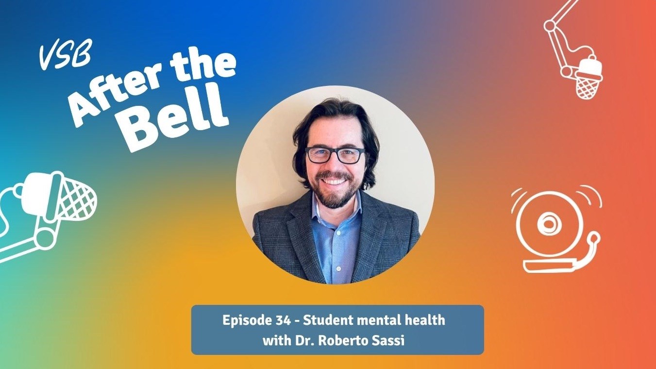 After the Bell: (ep. 34) Student Mental Health with Dr. Roberto Sassi